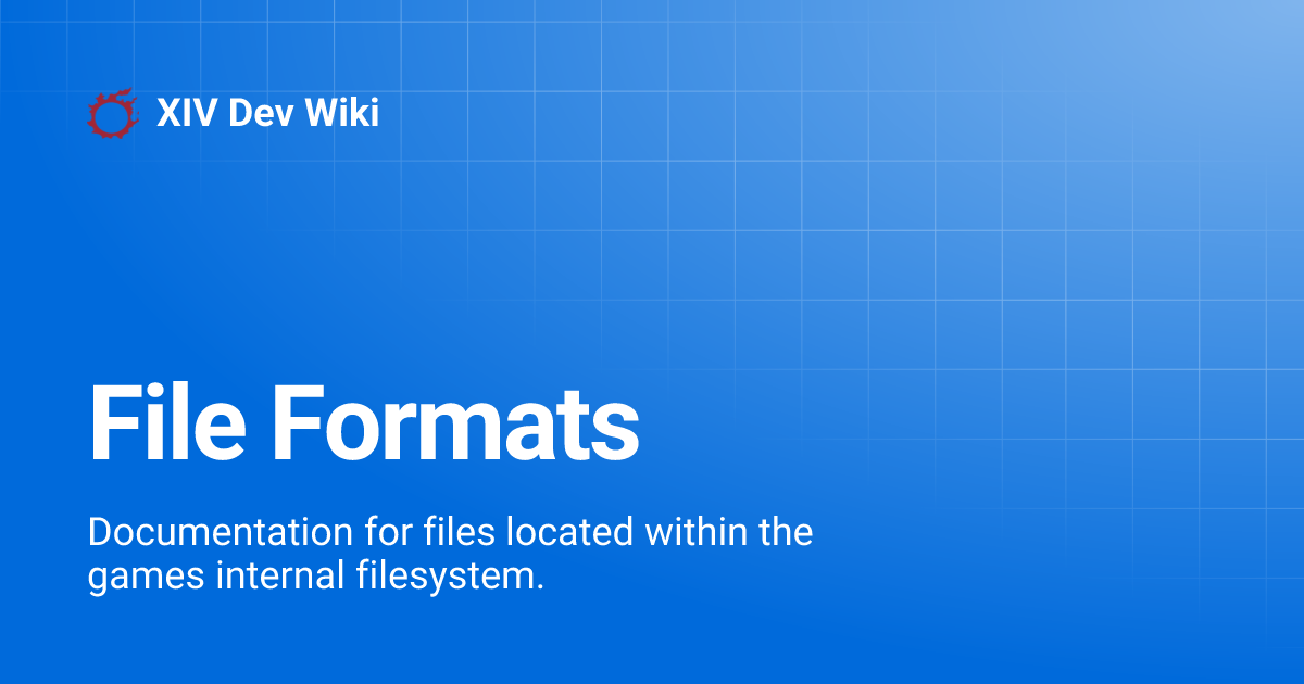 File Formats | XIV Dev Wiki